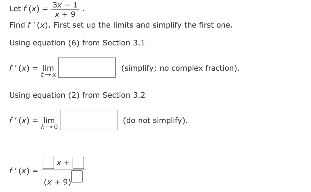 Solved Let f(x)=3x-1x+9.Find f'(x). ﻿First set up the limits | Chegg.com