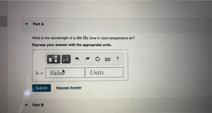 Solved Part A What is the wavelength of a 260 Hz tone in | Chegg.com