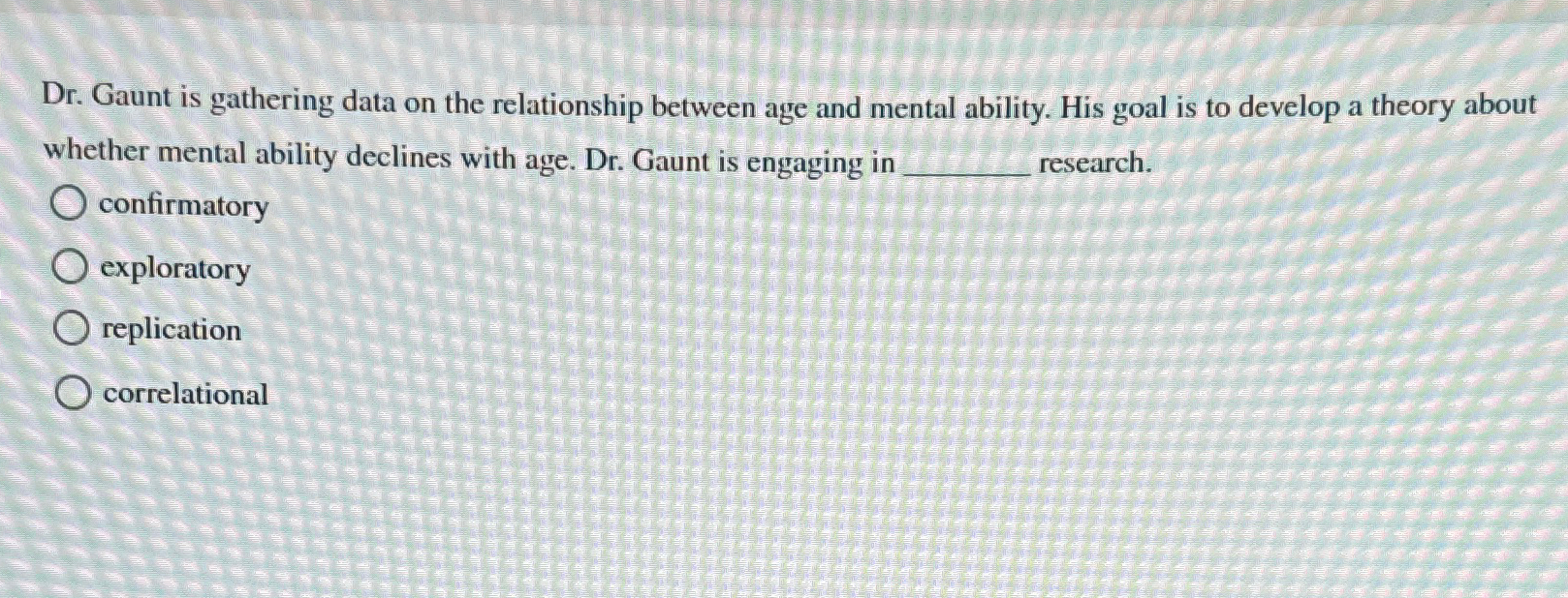 Solved Dr. ﻿Gaunt is gathering data on the relationship | Chegg.com