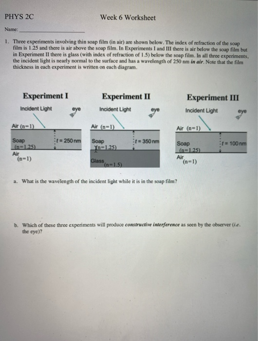 Solved PHYS 2C Week 6 Worksheet Name: 1. Three experiments | Chegg.com