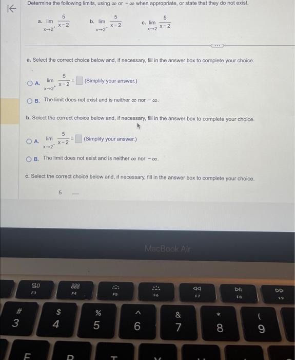 Solved Determine the following limits, using ∞ or −∞ when | Chegg.com
