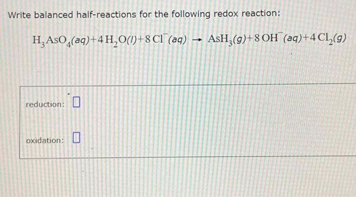Solved Write balanced half-reactions for the following redox | Chegg.com