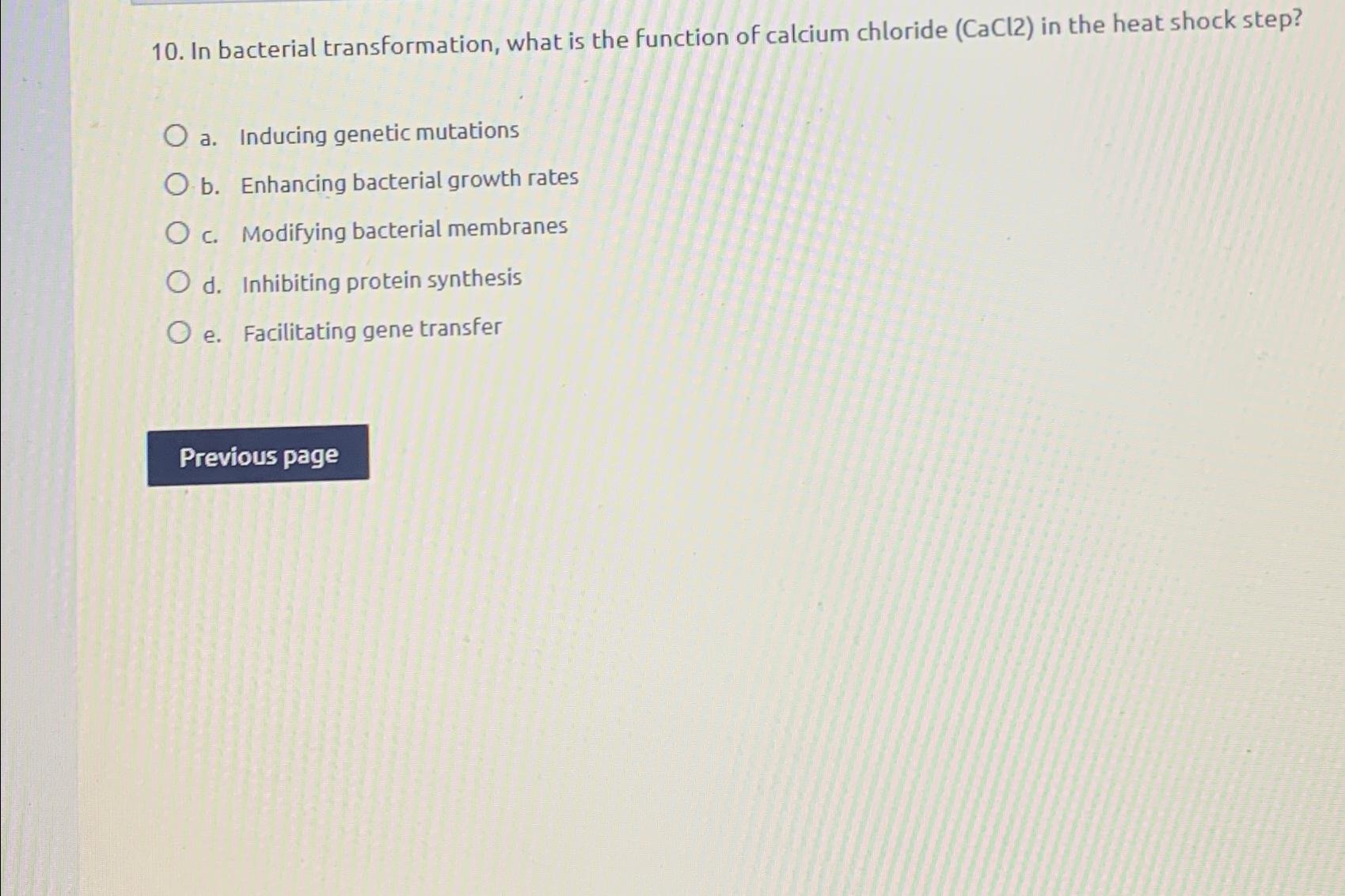 Solved In bacterial transformation, what is the function of | Chegg.com