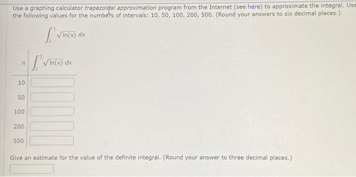 Use a graphing calculator trapezoryal approximation | Chegg.com