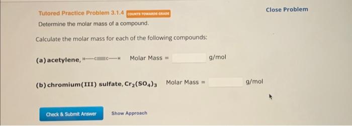 Solved Tutored Practice Problem 3.1.4 Close Probl Determine | Chegg.com