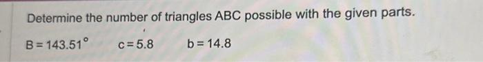 Solved Determine the number of triangles ABC possible with | Chegg.com