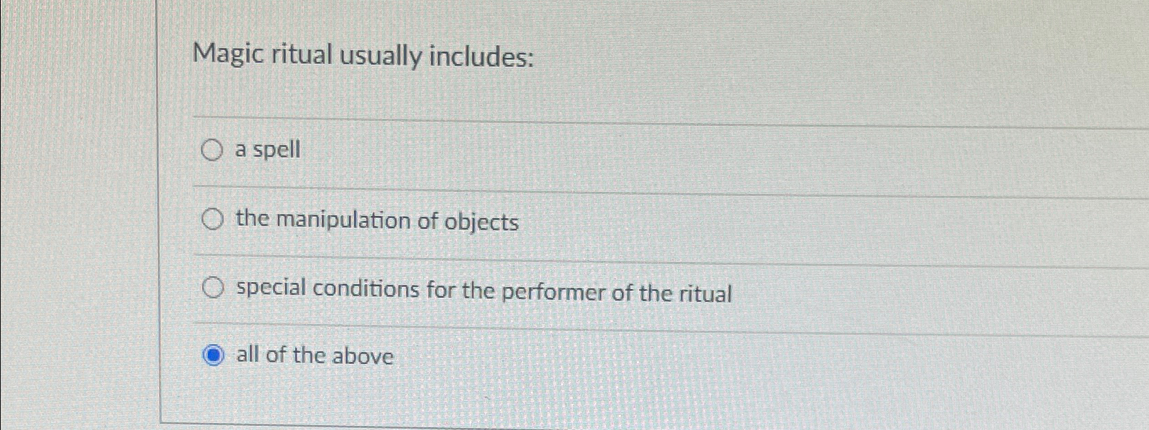 Solved Magic ritual usually includes:a spellthe manipulation | Chegg.com