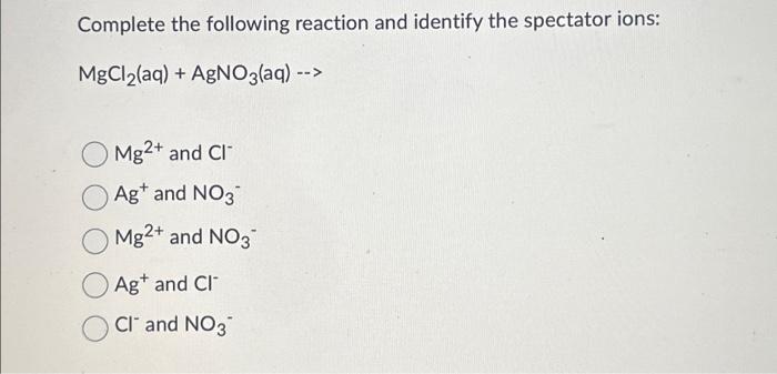 Solved Complete the following reaction and identify the | Chegg.com