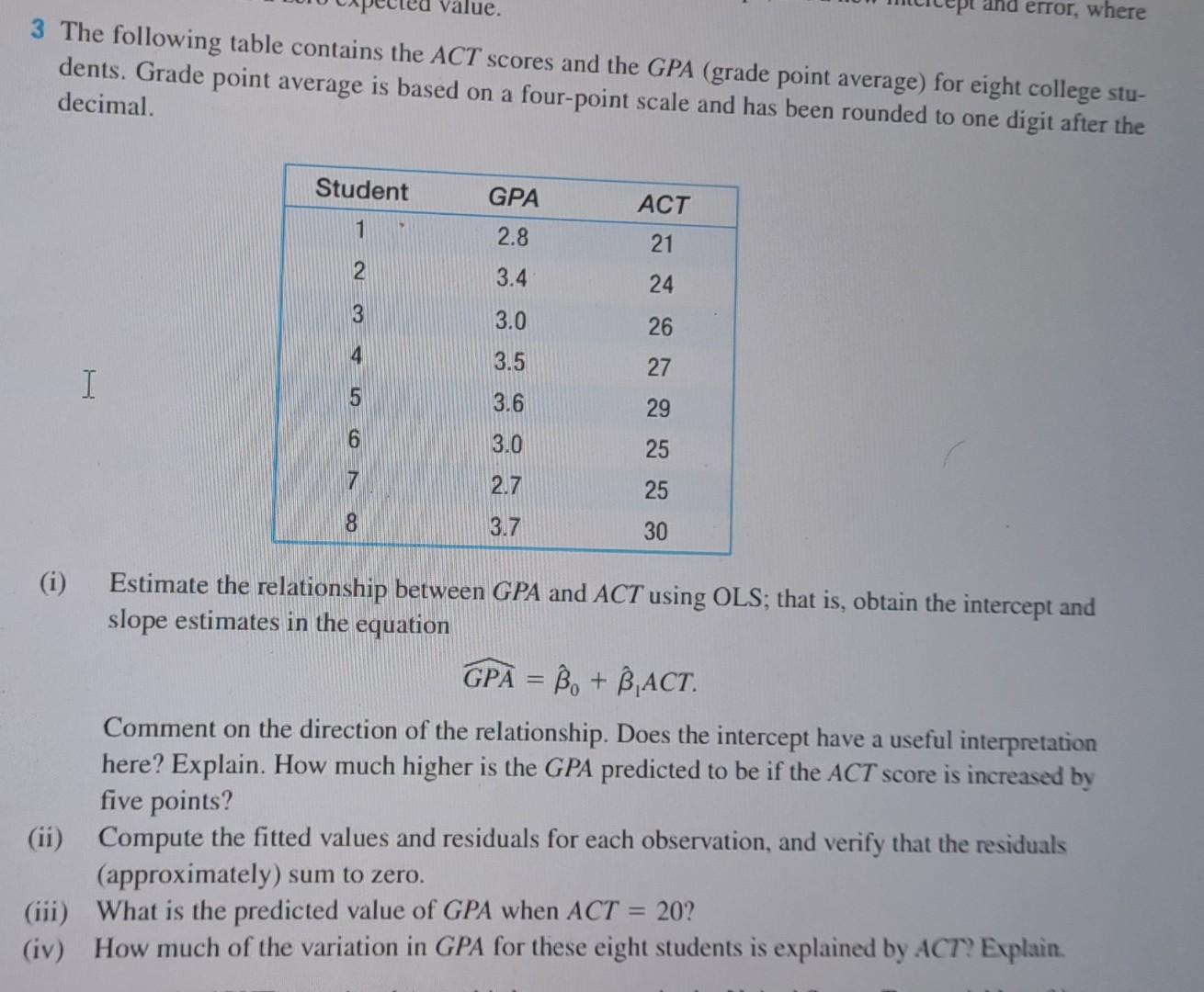 Solved 3 The following table contains the ACT scores and the | Chegg.com