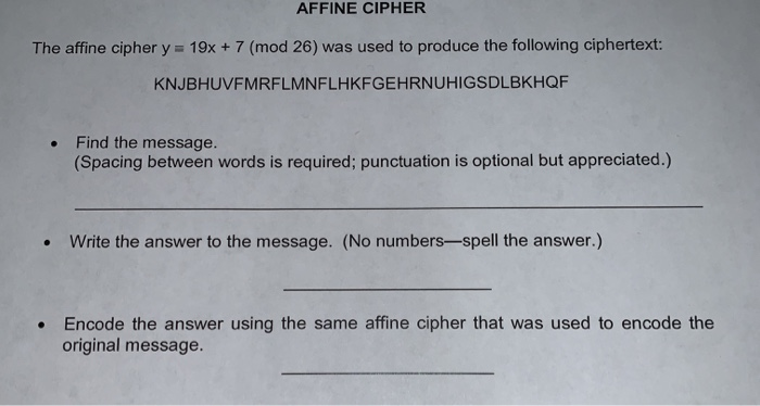 Solved AFFINE CIPHER The affine cipher y = 19x + 7 (mod 26) | Chegg.com