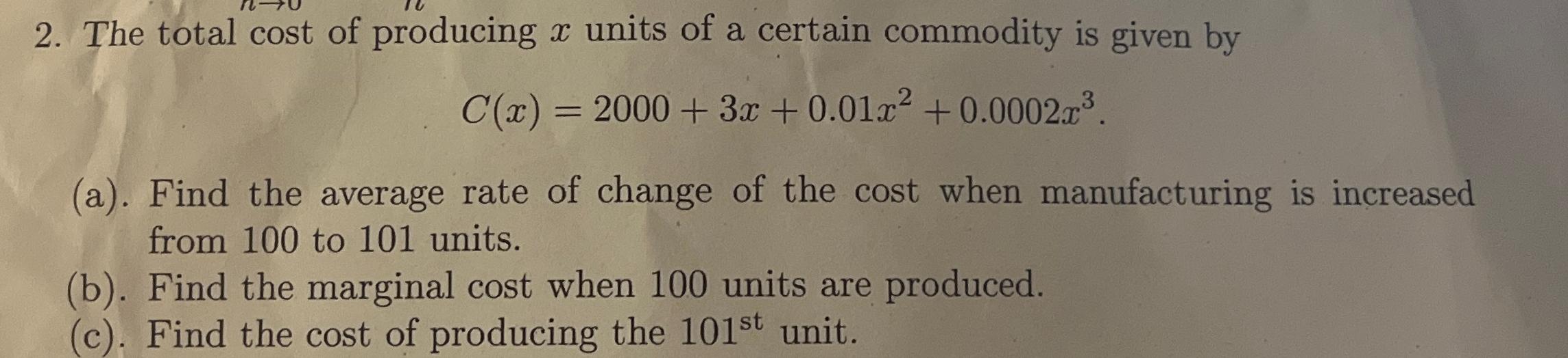 Solved The total cost of producing x ﻿units of a certain | Chegg.com