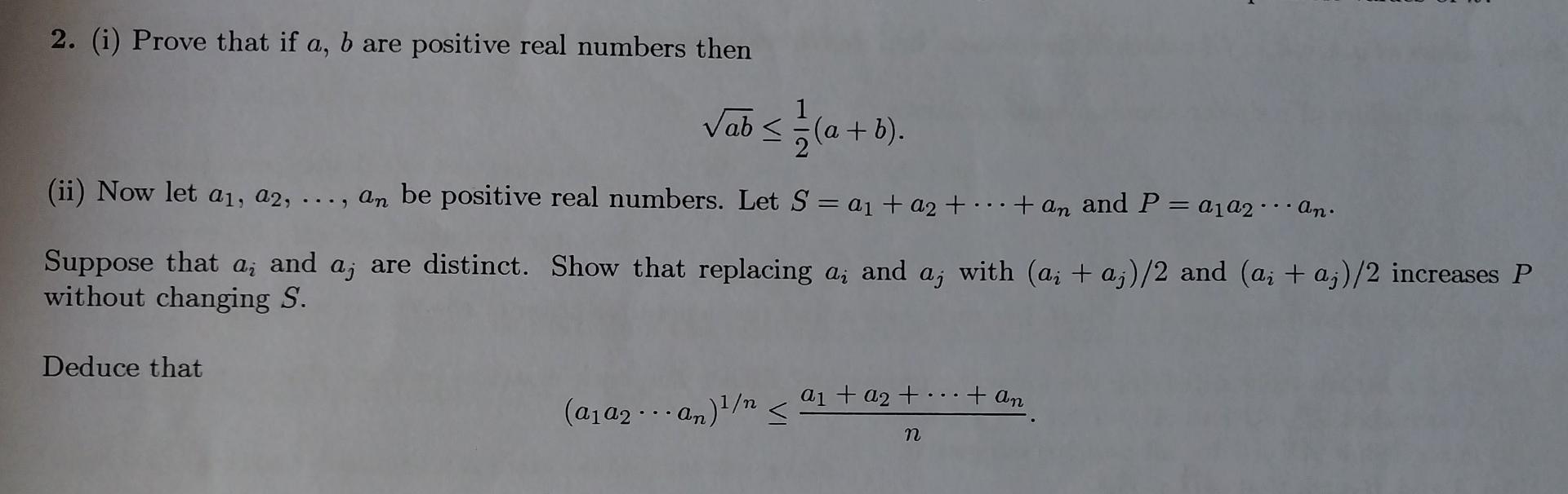 Solved 2. (i) Prove that if a,b are positive real numbers | Chegg.com