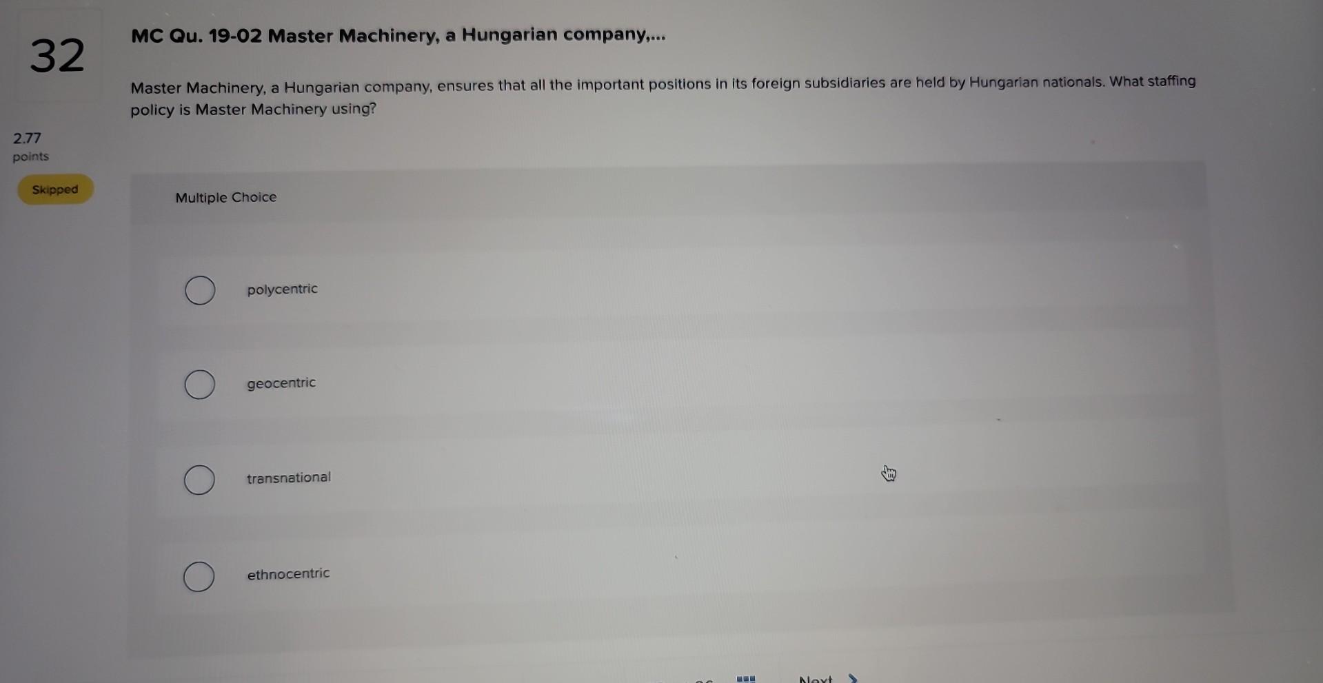 Solved MC Qu. 19-02 Master Machinery, a Hungarian | Chegg.com