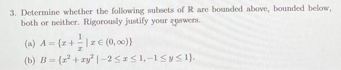 Solved 3. Determine whether the following subsets of R are | Chegg.com