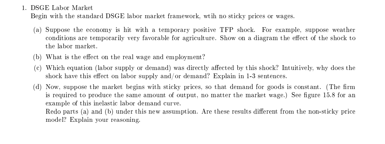 Solved DSGE Labor MarketBegin with the standard DSGE labor | Chegg.com