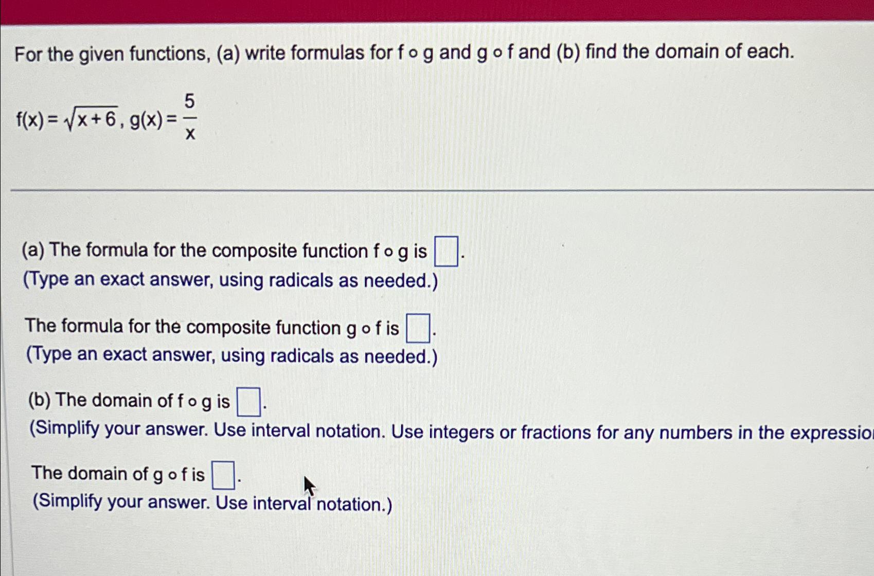 Solved For the given functions, (a) ﻿write formulas for f@g | Chegg.com
