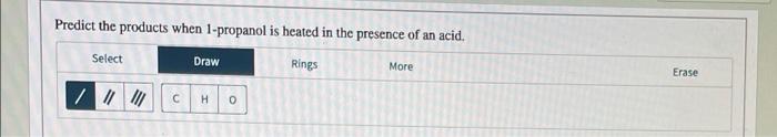 Solved Predict the products when 1-propanol is heated in the | Chegg.com