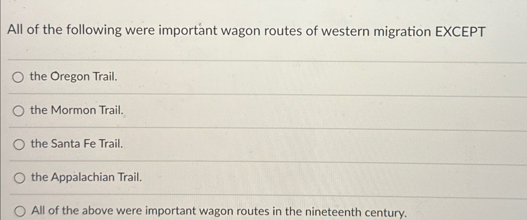 Solved All of the following were important wagon routes of | Chegg.com