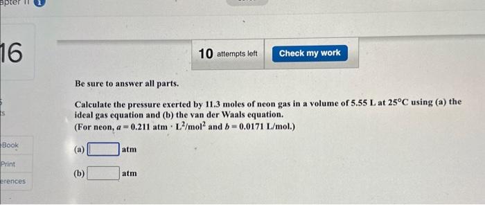 Solved Be sure to answer all parts. Calculate the pressure | Chegg.com