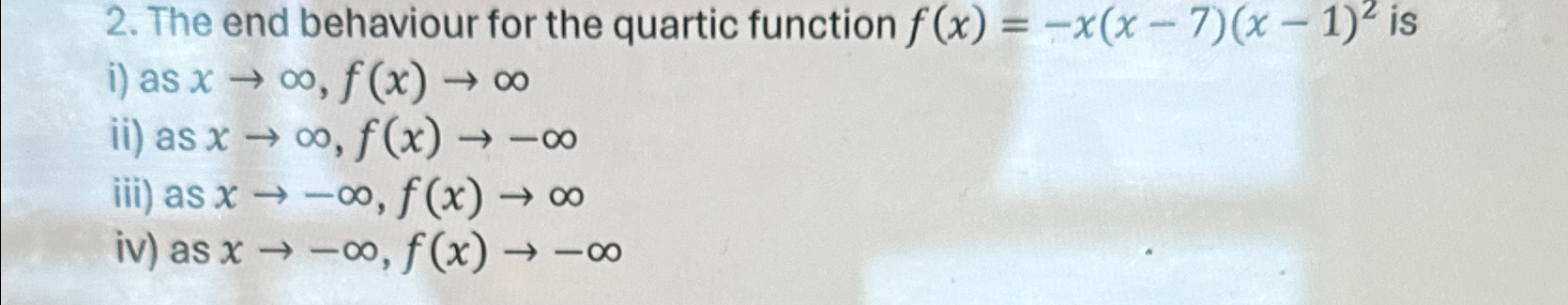 Solved The end behaviour for the quartic function | Chegg.com