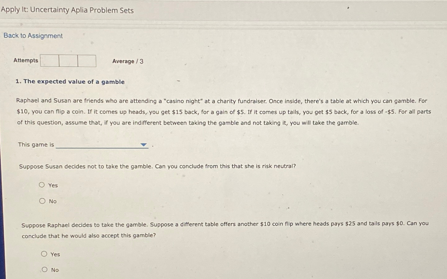Solved Apply It: Uncertainty Aplia Problem SetsBack to | Chegg.com
