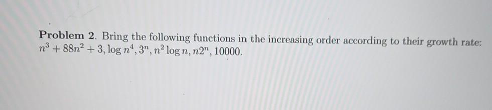 Solved Problem 2. Bring the following functions in the | Chegg.com
