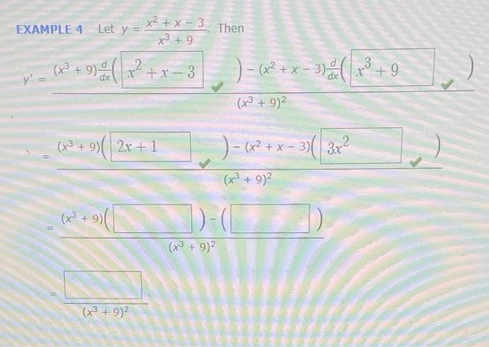 Solved EXAMPLE 4 Let y = x2 + x - 3 x3 +9 Then +9) (x²+x-3 ) | Chegg.com