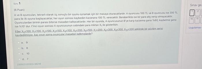 Solved Sory 1 (6) Puan) A ve B oyunculan, tekrarl olarak ųc | Chegg.com Solved Sory 1 (6) Puan) A ve B oyunculan, tekrarl olarak ųc | Chegg.com
