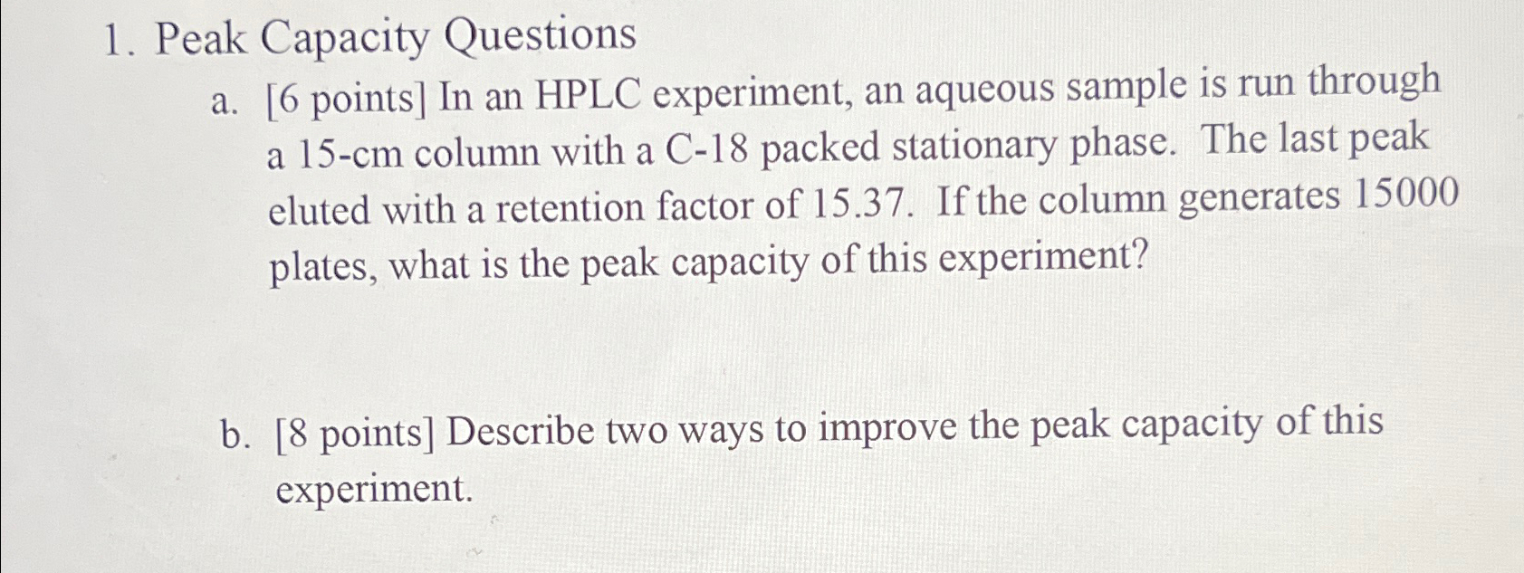 Peak Capacity Questionsa. [6 ﻿points] ﻿In an HPLC | Chegg.com