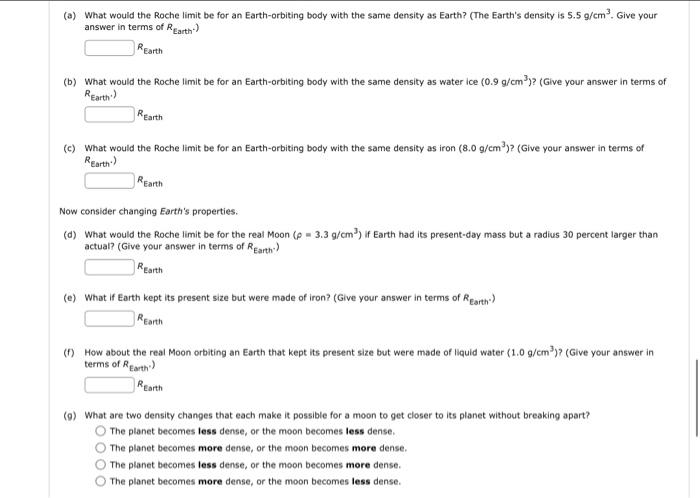 Solved (a) What would the Roche limit be for an | Chegg.com