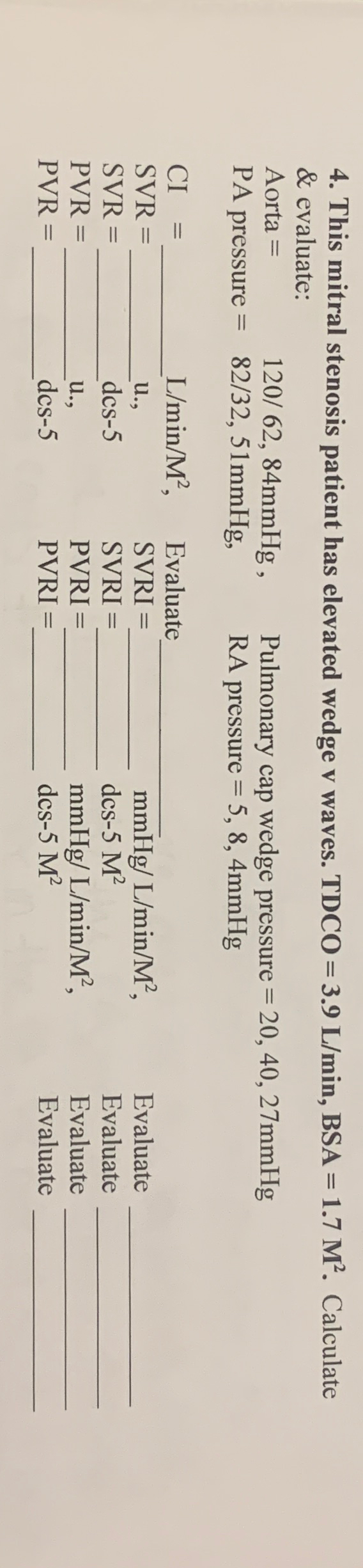 Solved This mitral stenosis patient has elevated wedge v | Chegg.com