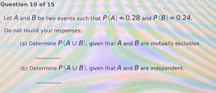 Solved Let A and B be two events such that P(A)=0.28 and | Chegg.com