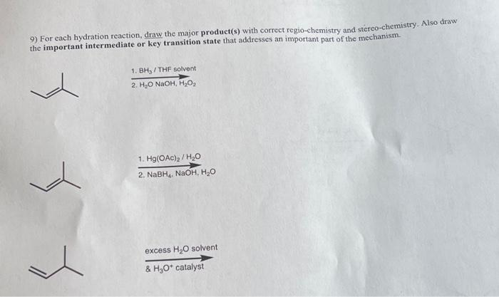 Solved 9) For each hydration reaction, draw the major | Chegg.com