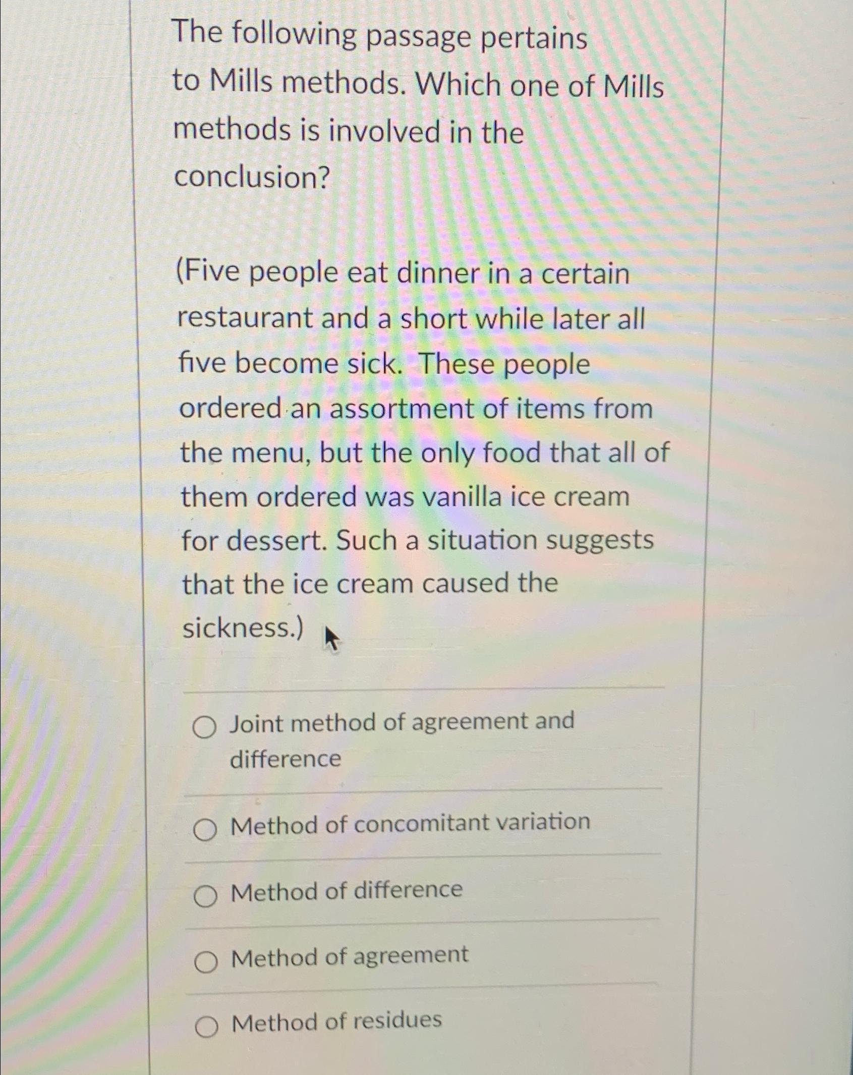 Solved The following passage pertains to Mills methods. | Chegg.com