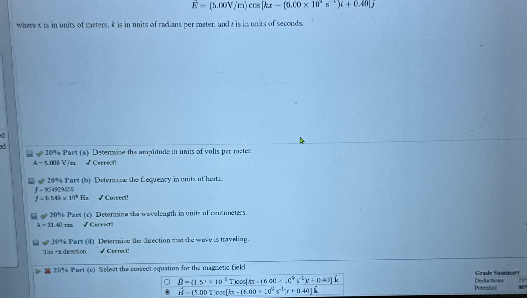 Solved ?bar (E)=(5.00Vm)cos[kx-(6.00×109s-1)t+0.40]jwhere x | Chegg.com