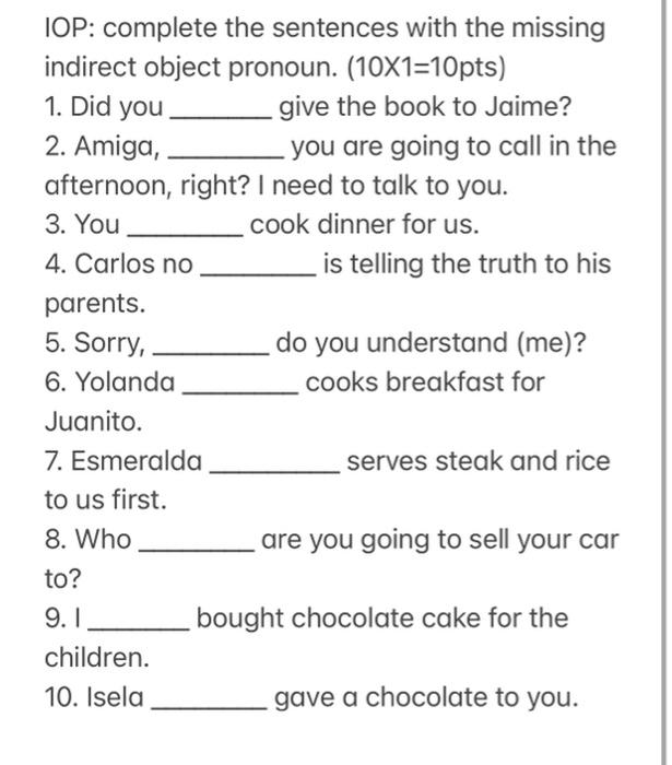 IOP: complete the sentences with the missing indirect | Chegg.com