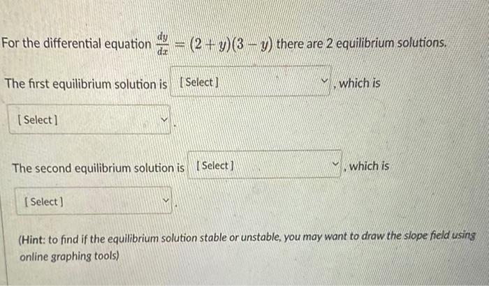 Solved For the differential equation The first equilibrium | Chegg.com