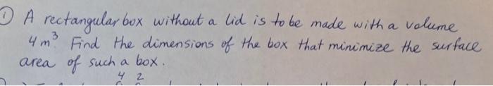 Solved A rectangular box without a lid is to be made with a | Chegg.com