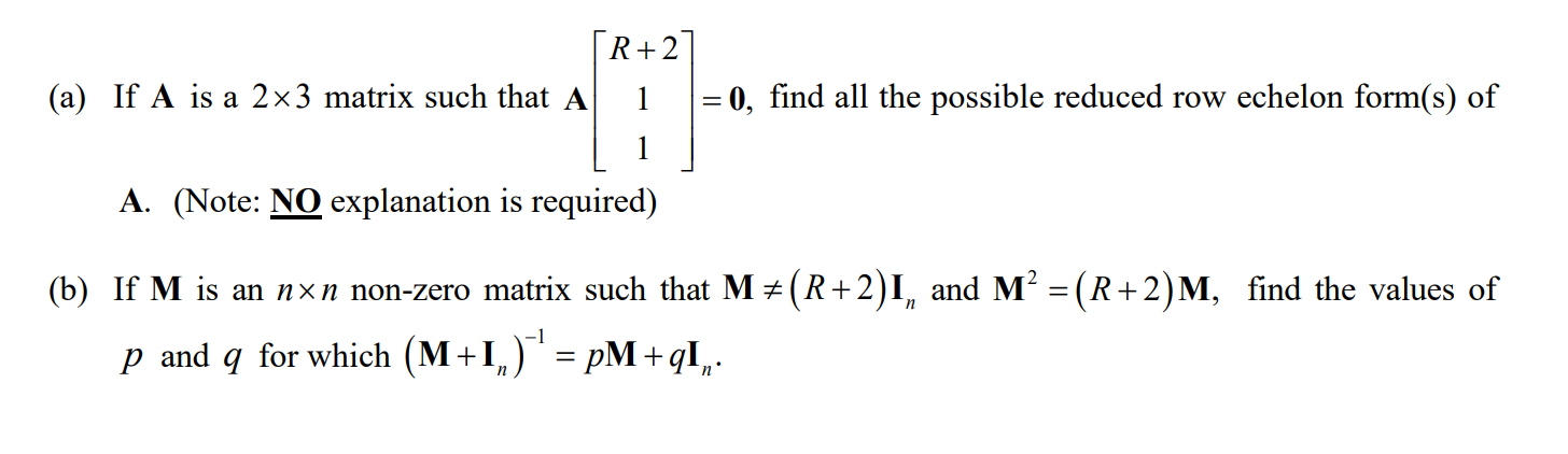 Solved (a) ﻿If A ﻿is a 2×3 ﻿matrix such that A[R+211]=0, | Chegg.com