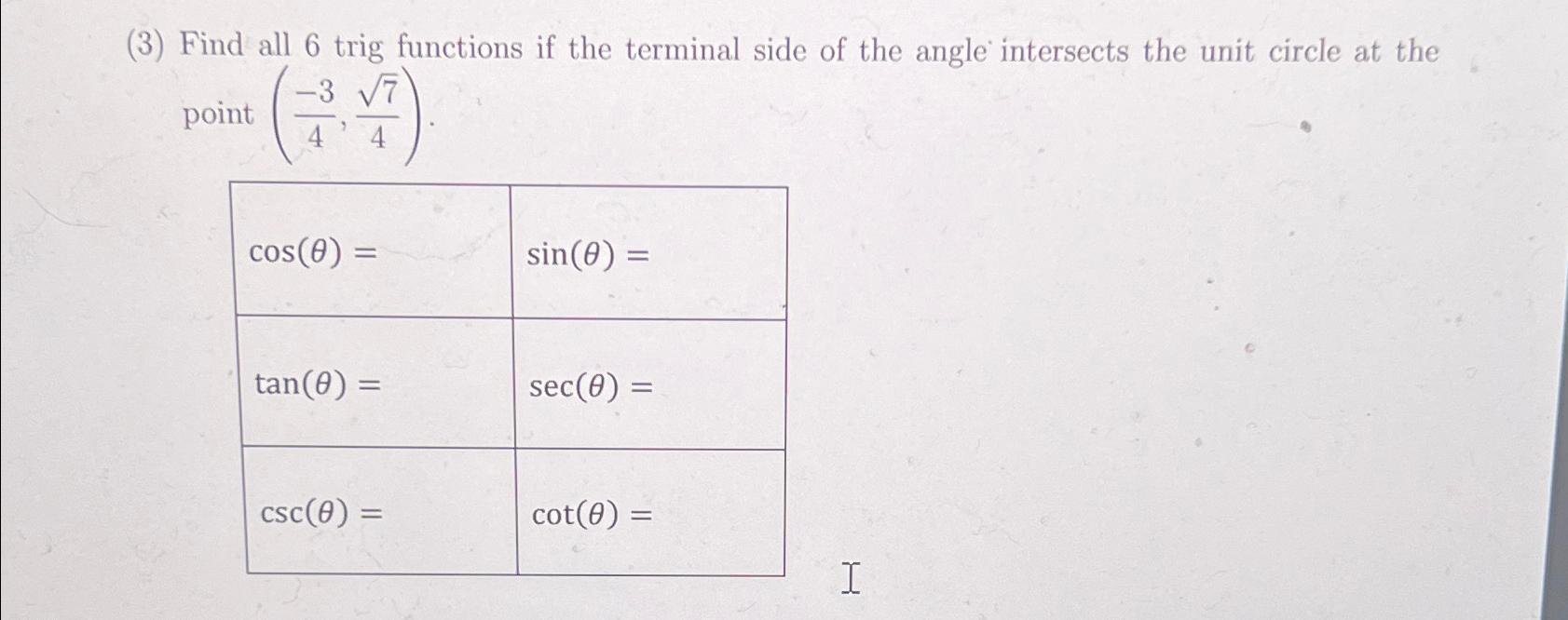 Solved 3 ﻿find All 6 ﻿trig Functions If The Terminal Side