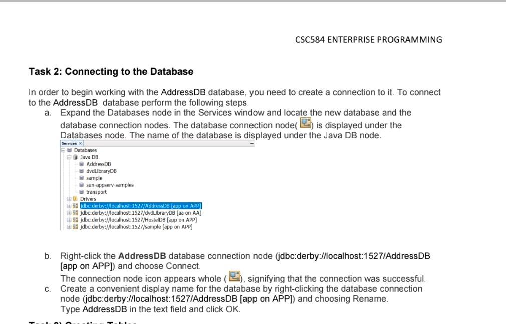 Solved CSC584 ENTERPRISE PROGRAMMING Task 2: Connecting to | Chegg.com