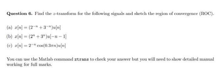 Solved Question 6. Find the z-transform for the following | Chegg.com