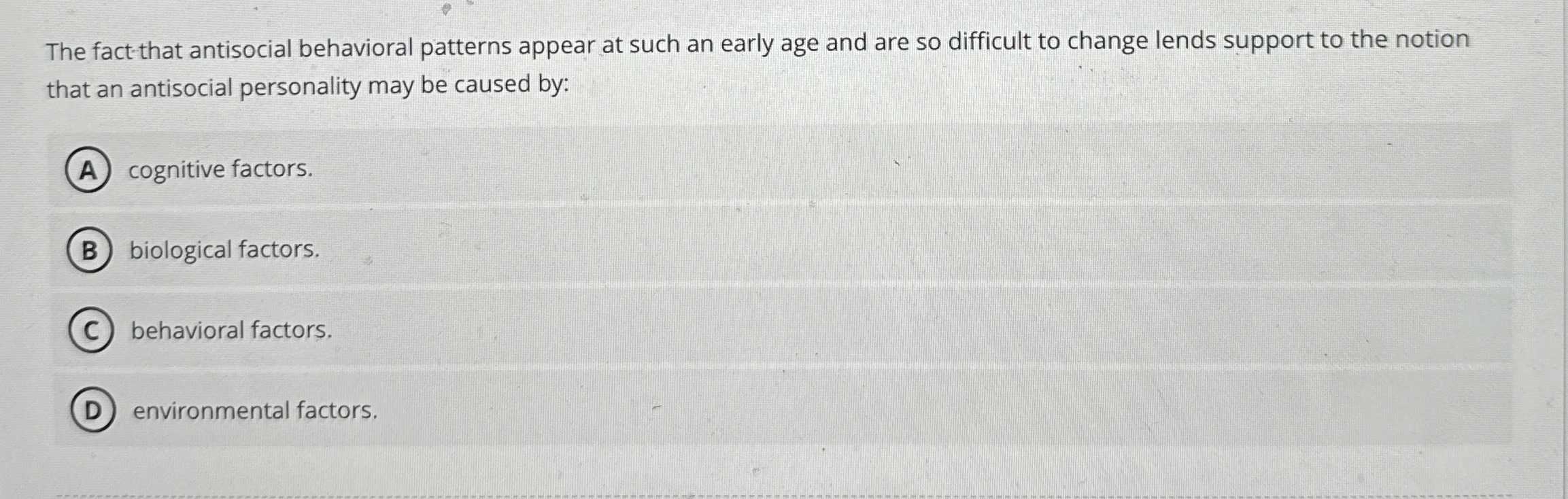 Solved The fact-that antisocial behavioral patterns appear | Chegg.com