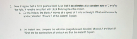 Solved Now imagine that a force pushes block A so that it | Chegg.com