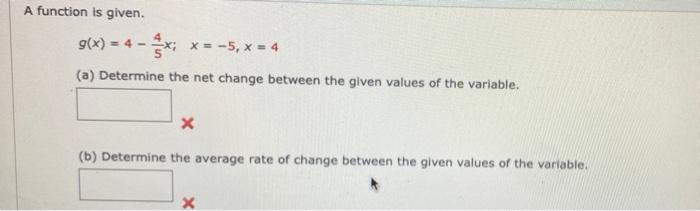 Solved a function is given. determine the net change and | Chegg.com