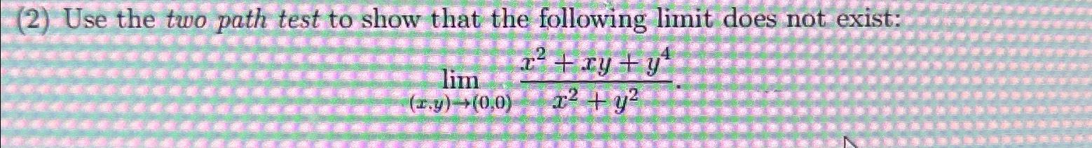Solved (2) Use the two path test to show that the following | Chegg.com Solved (2) Use the two path test to show that the following | Chegg.com
