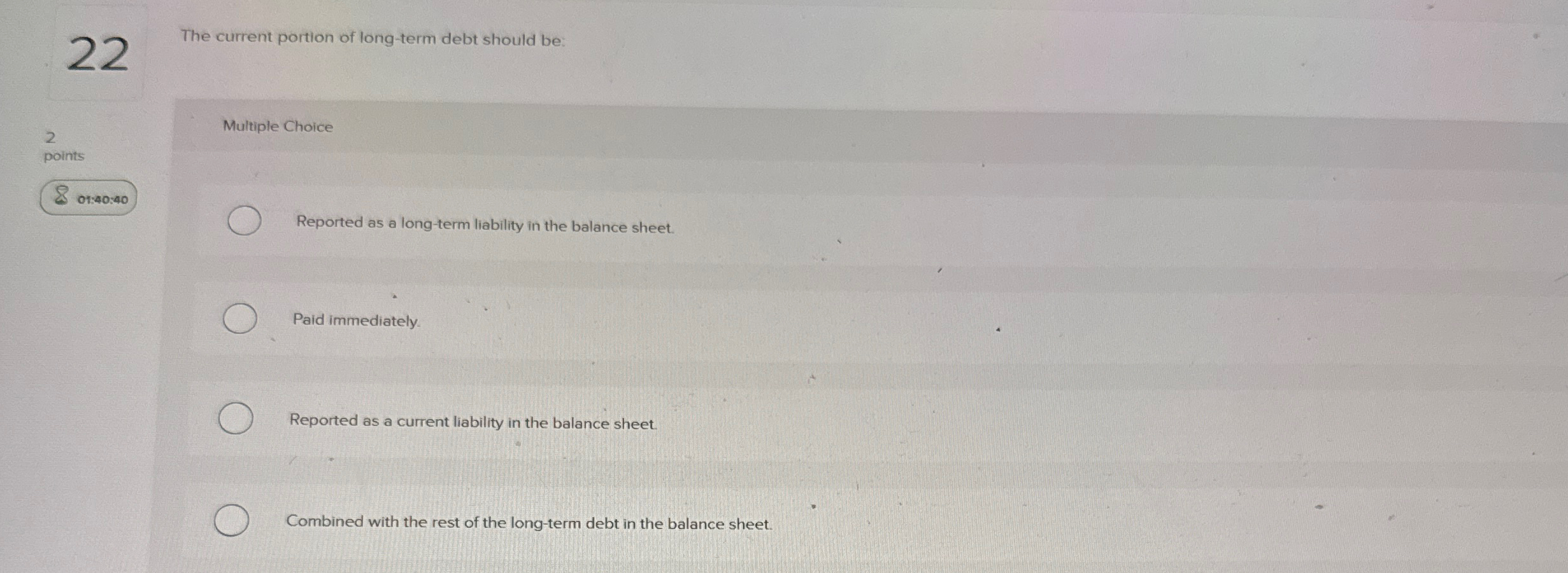 Solved 22The current portion of long-term debt should | Chegg.com