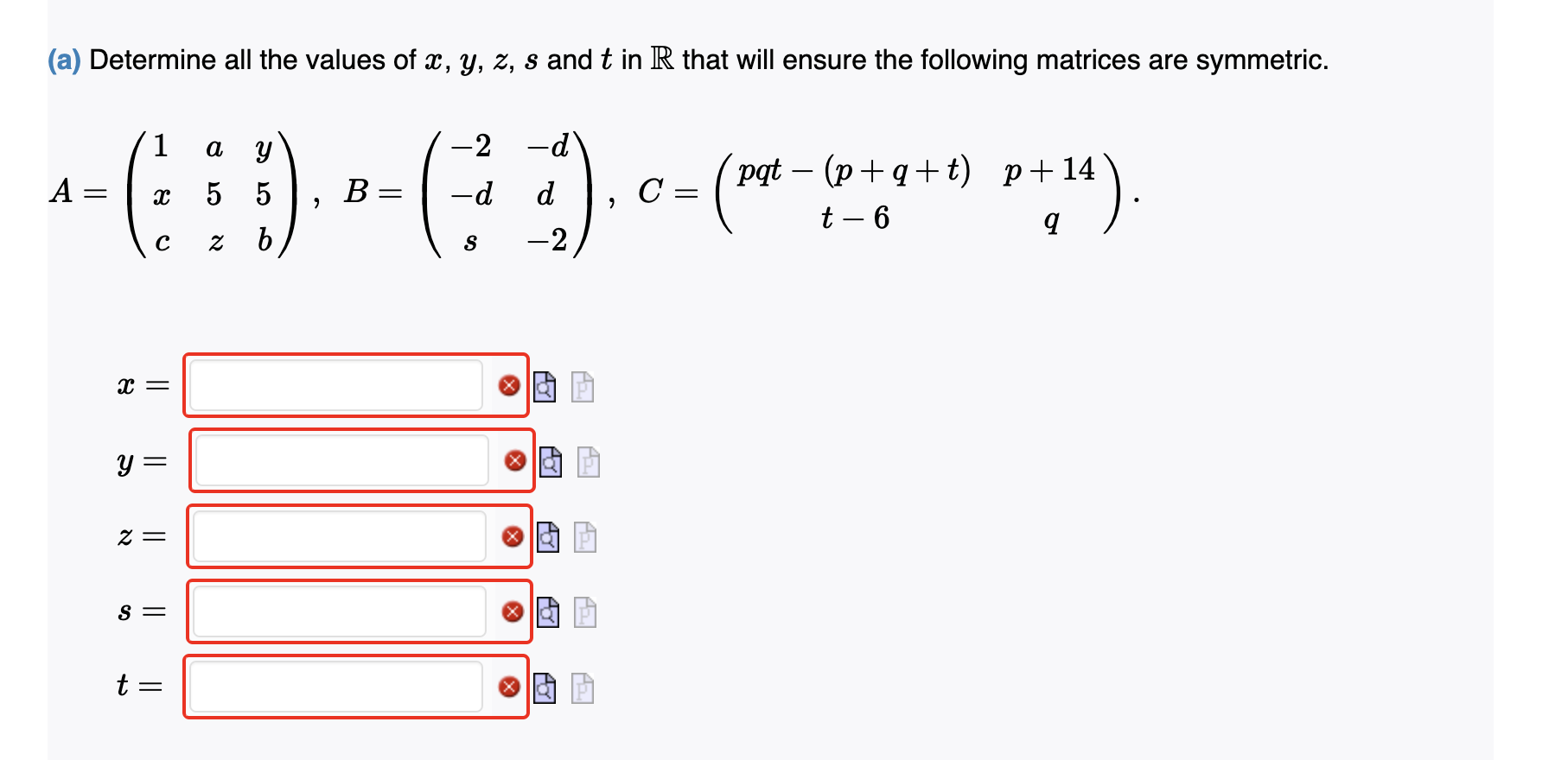 Solved (a) ﻿Determine all the values of x,y,z,s ﻿and t ﻿in R | Chegg.com