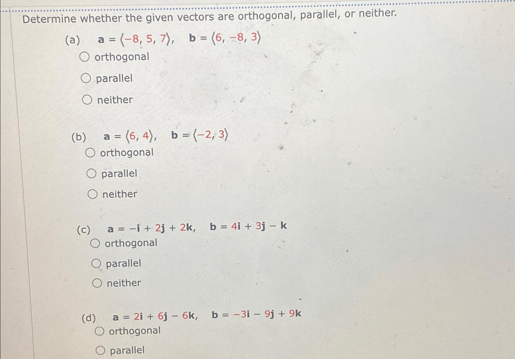 Solved Determine Whether The Given Vectors Are Orthogonal