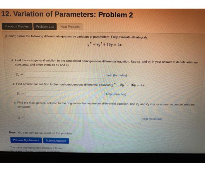 Solved 12. Variation of Parameters: Problem 2 Previous | Chegg.com